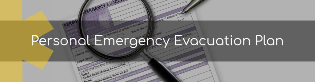 Personal Emergency Evacuation Plan by Chris Garland Training