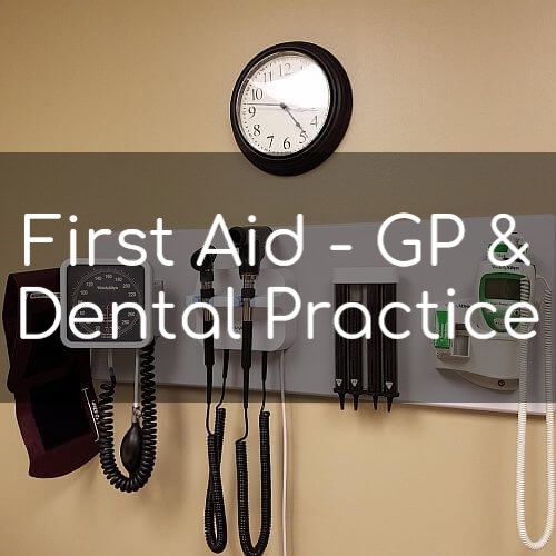 First Aid - GP and Dental Practice • Chris Garland Training